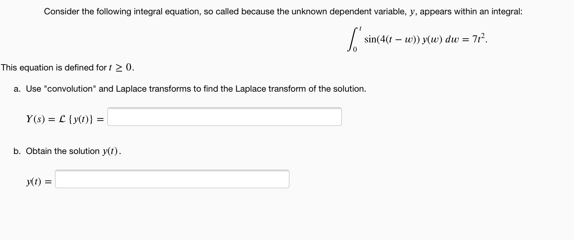 Solved Consider the following integral equation, so called | Chegg.com