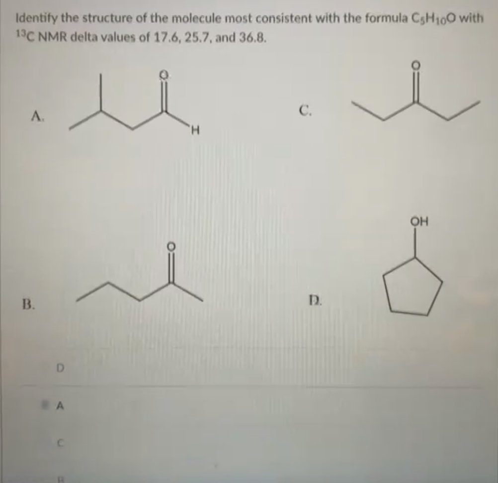 Solved Identify the structure of the molecule most | Chegg.com