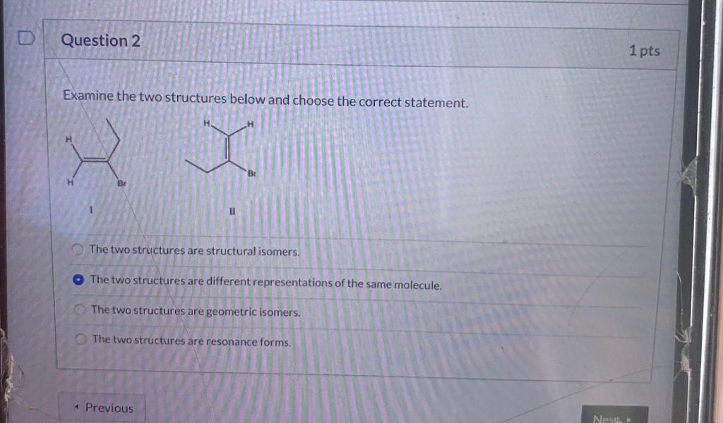 Solved Question 2 1 pts Examine the two structures below and | Chegg.com