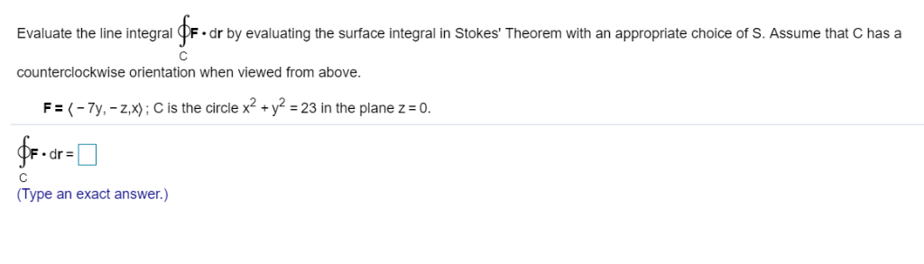 Solved Evaluate the line integral F -dr by evaluating the | Chegg.com