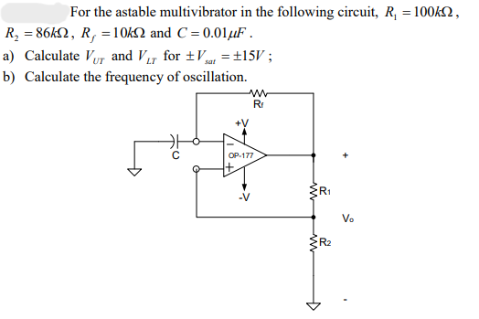 Solved For the astable multivibrator in the following | Chegg.com