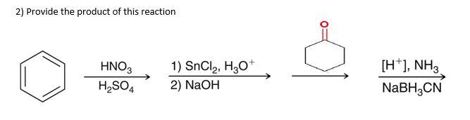 Solved 2) Provide the product of this reaction H2SO4 HNO3 | Chegg.com