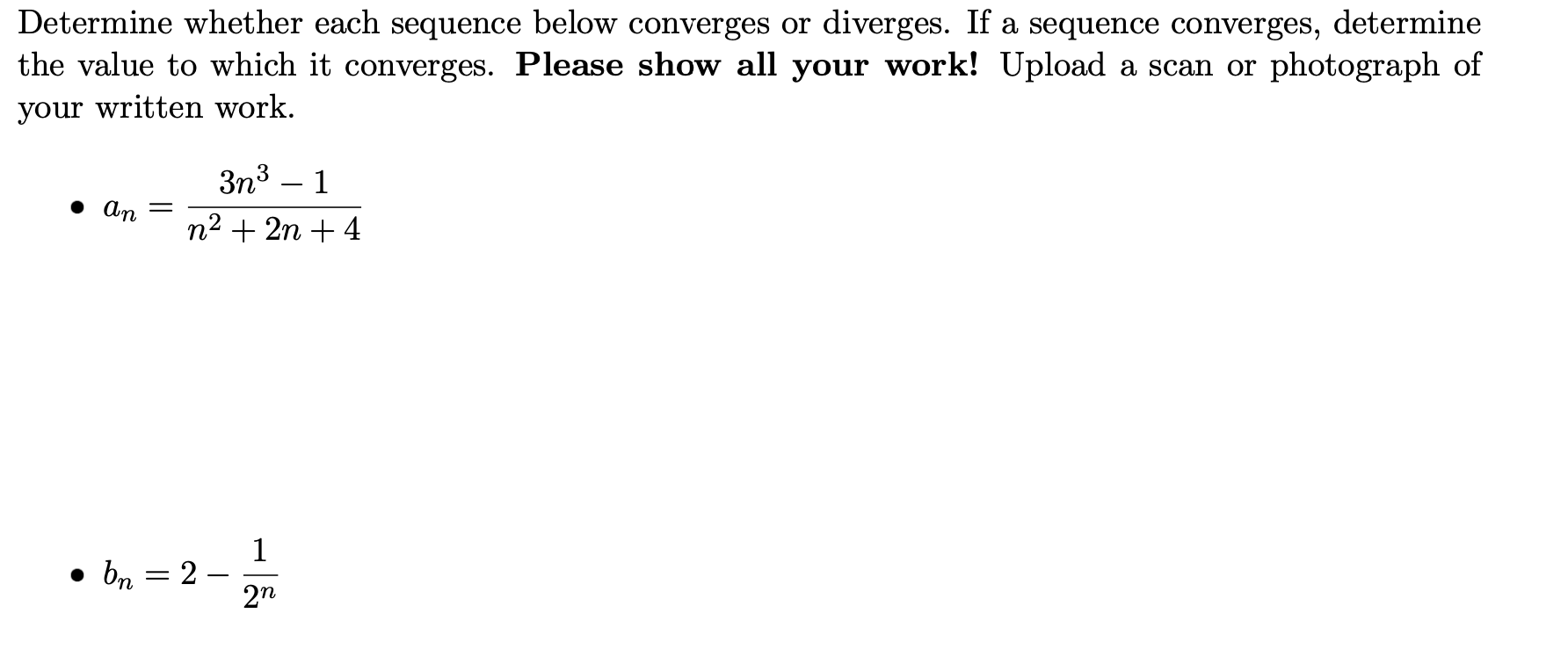 Solved Determine whether each sequence below converges or | Chegg.com