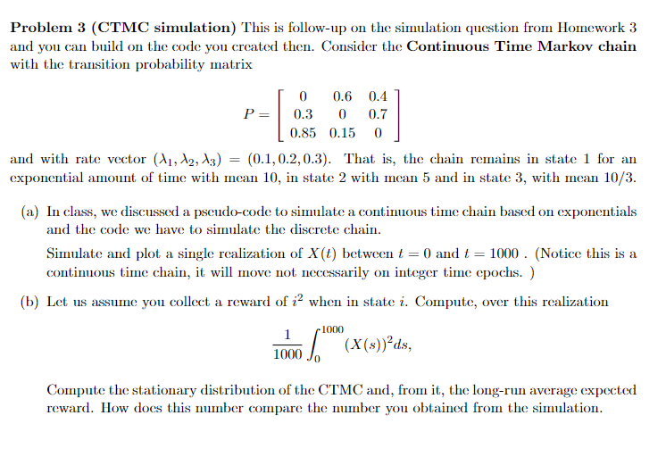 Problem 3 (CTMC simulation) This is follow-up on the | Chegg.com