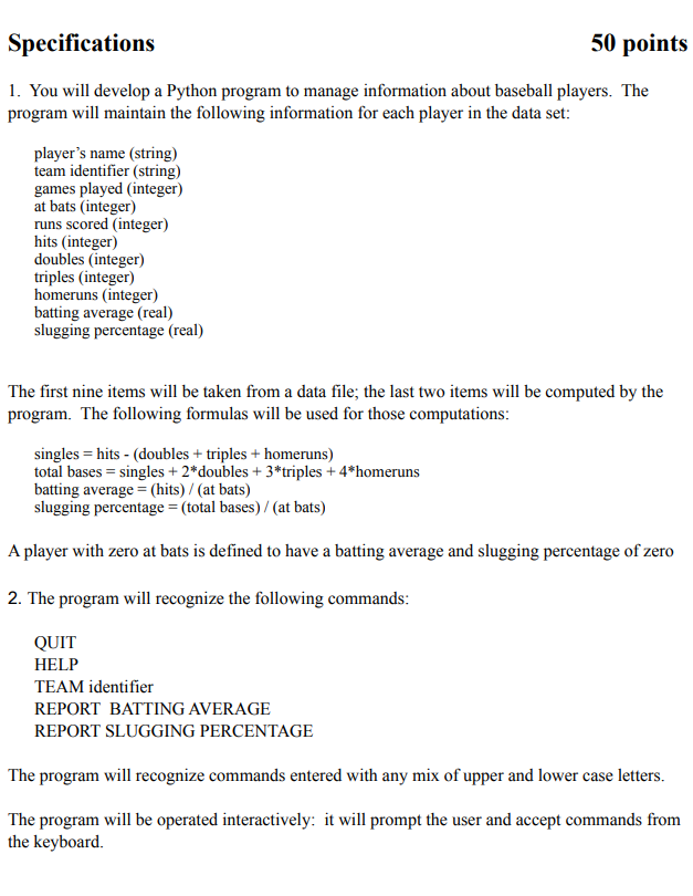 Solved Specifications 50 points 1. You will develop a Python | Chegg.com