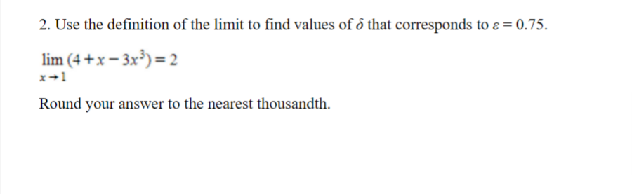 Solved 2. Use the definition of the limit to find values of | Chegg.com