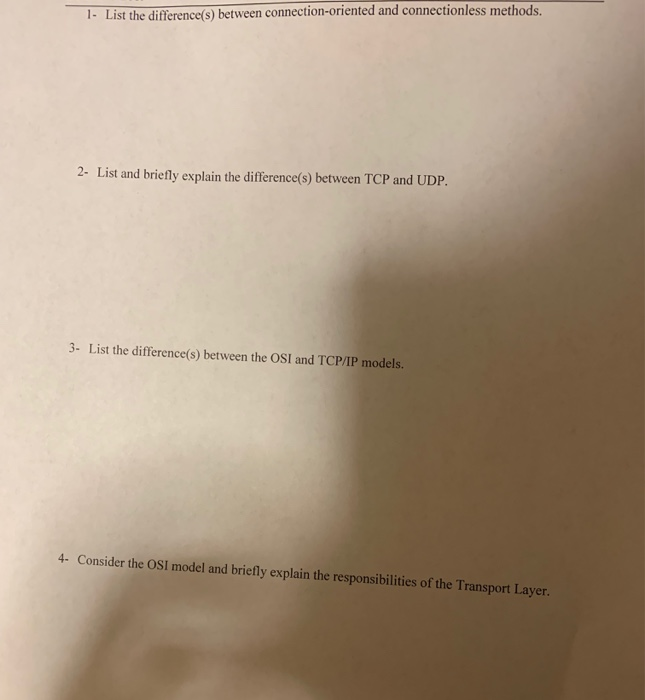 Solved 1-List the difference(s) between connection-oriented | Chegg.com