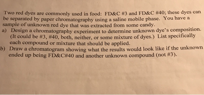 Solved Two red dyes are commonly used in food: FD&C #3 and | Chegg.com
