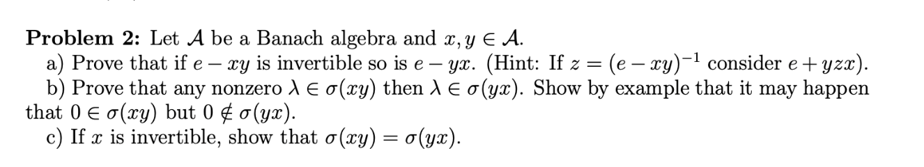 Solved Problem 2: Let A be a Banach algebra and x,y∈A. a) | Chegg.com