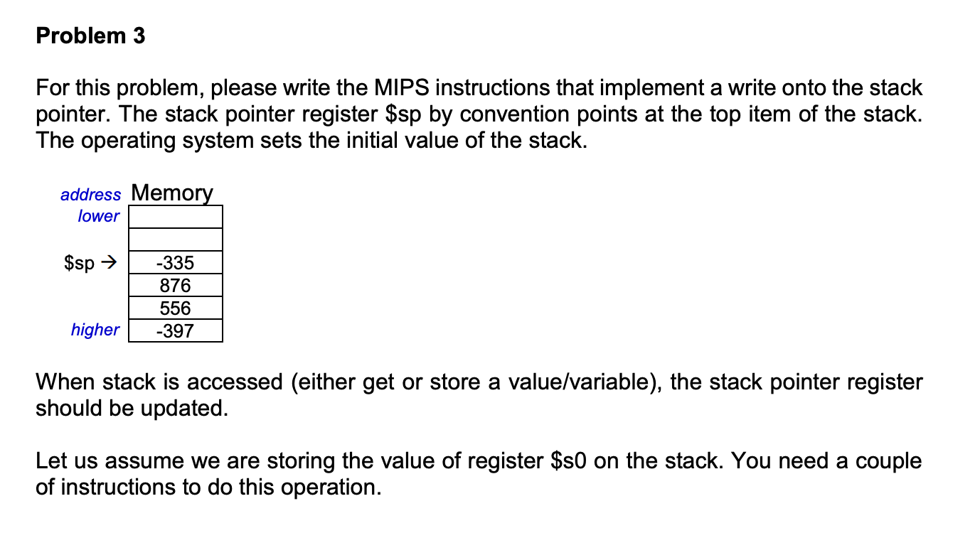 Solved Problem 3 For this problem, please write the MIPS | Chegg.com