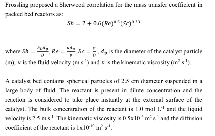 Frossling proposed a Sherwood correlation for the | Chegg.com