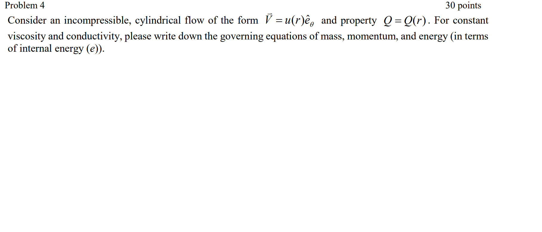 Solved = 30 points Problem 4 Consider an incompressible, | Chegg.com