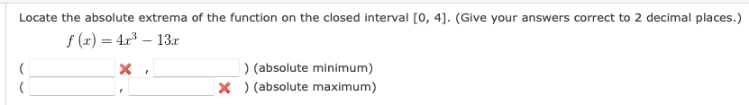 Solved Locate the absolute extrema of the function on the | Chegg.com