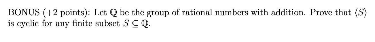 Solved BONUS (+2 points): Let Q be the group of rational | Chegg.com