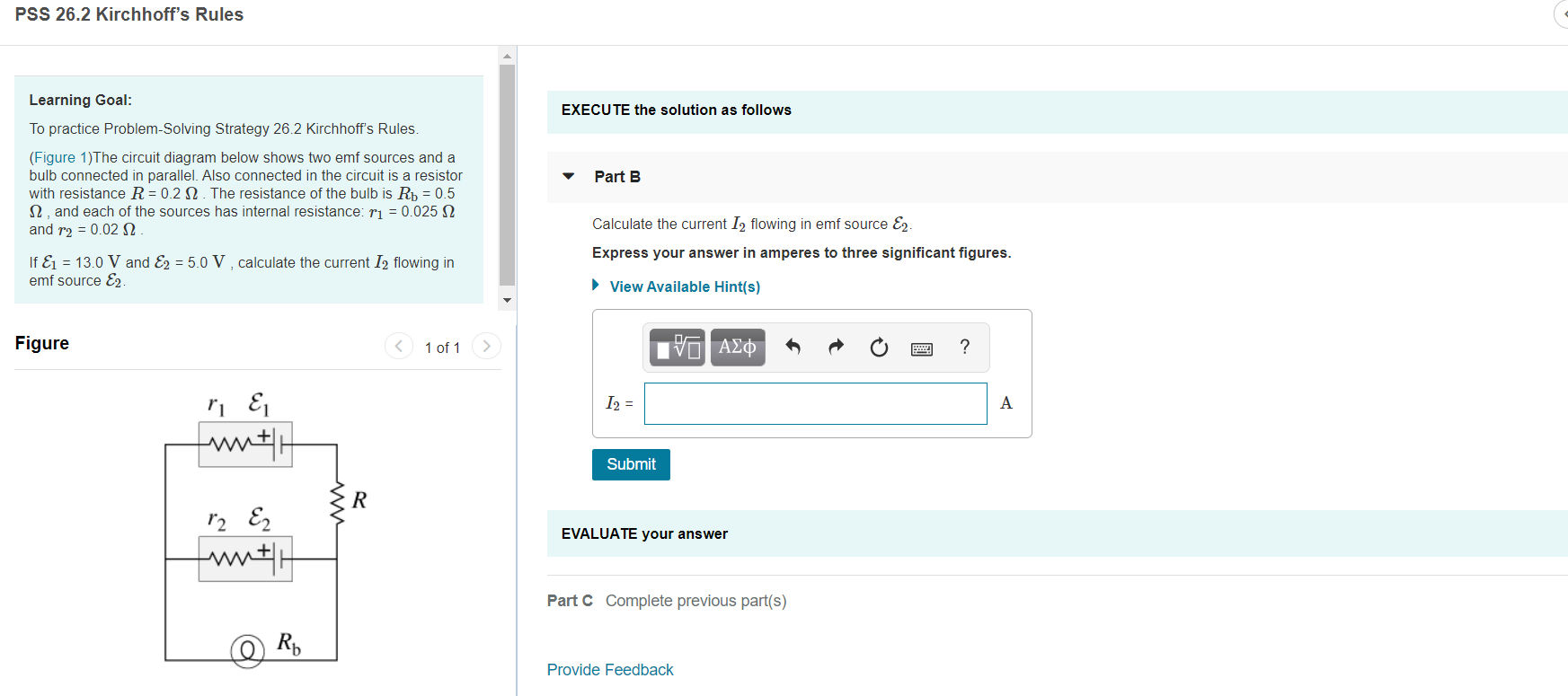 Solved PSS 26.2 Kirchhoff's Rules EXECUTE the solution as | Chegg.com
