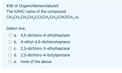 Solved #36 of OrganicNomenclaturell The IUPAC name of the | Chegg.com