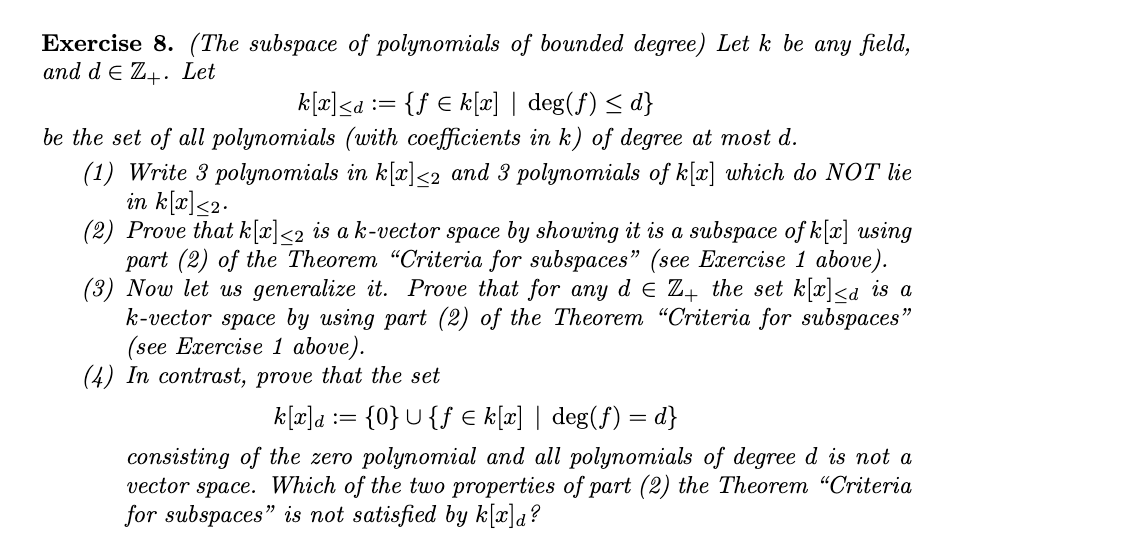 Solved Exercise 8. (The subspace of polynomials of bounded | Chegg.com
