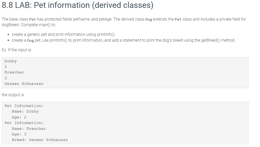 Solved 8.8 LAB: Pet information (derived classes) The base | Chegg.com