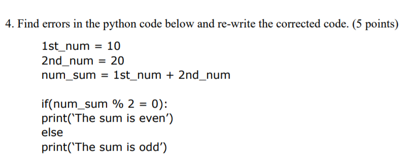 Solved 4. Find errors in the python code below and re-write | Chegg.com