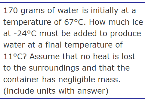 Solved 170 grams of water is initially at a temperature of | Chegg.com
