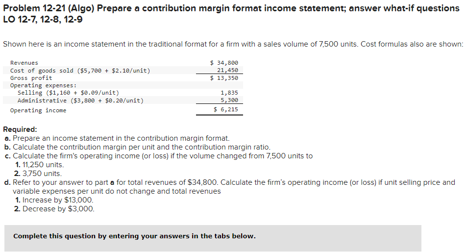 Solved Problem 12-21 (Algo) Prepare a contribution margin | Chegg.com
