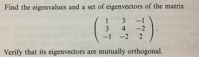 Solved Find the eigenvalues and a set of eigenvectors of the | Chegg.com