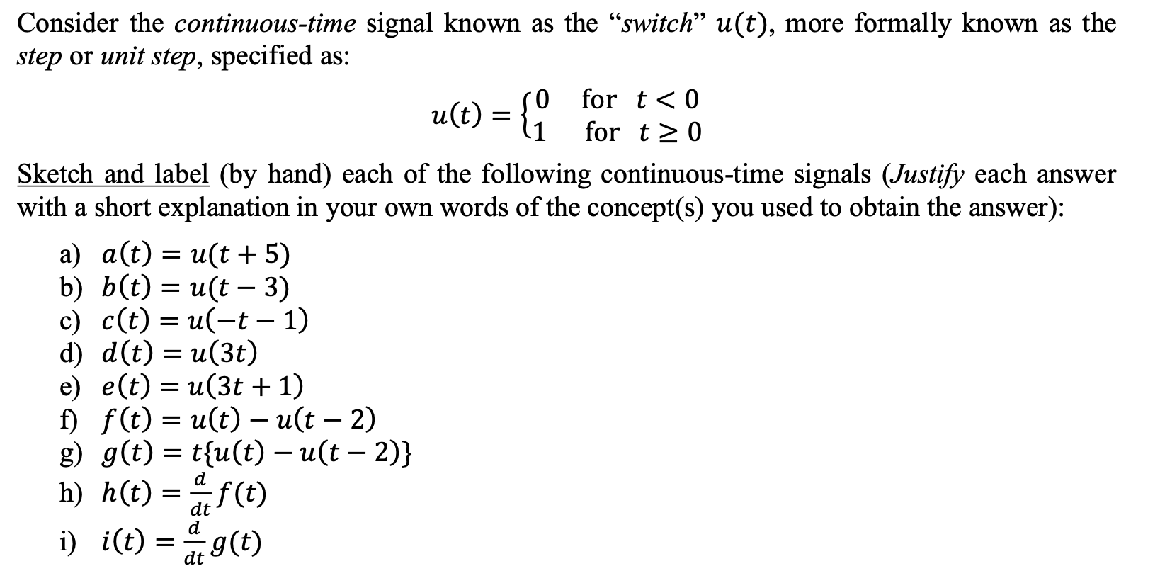 Solved Consider the continuous-time signal known as the | Chegg.com