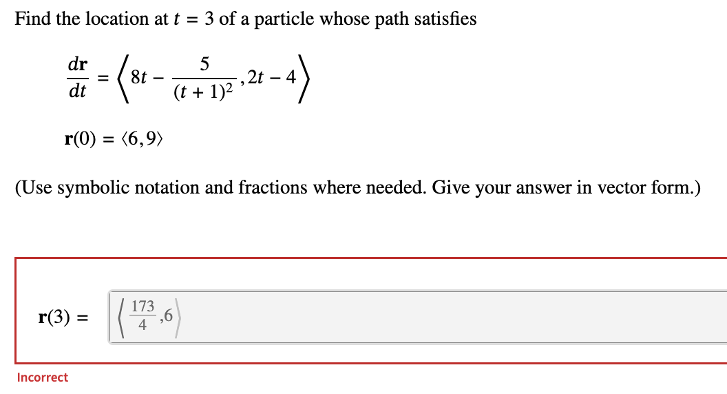 Solved Find the location at t=3 ﻿of a particle whose path | Chegg.com