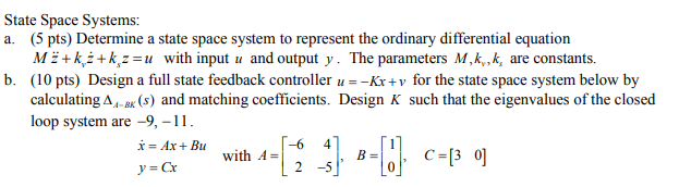 Solved State Space Systems: a. (5 pts) Determine a state | Chegg.com