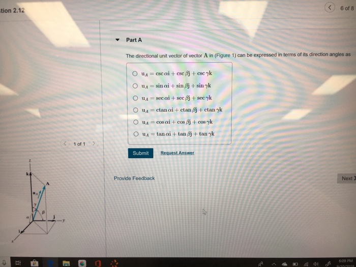 Solved 6 of 8 tion 2.12 Part A The directional unit vector | Chegg.com