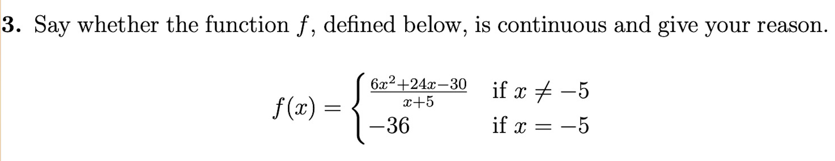 Solved Say whether the function f, defined below, is | Chegg.com