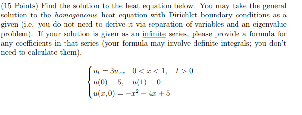 Solved (15 Points) Find the solution to the heat equation | Chegg.com