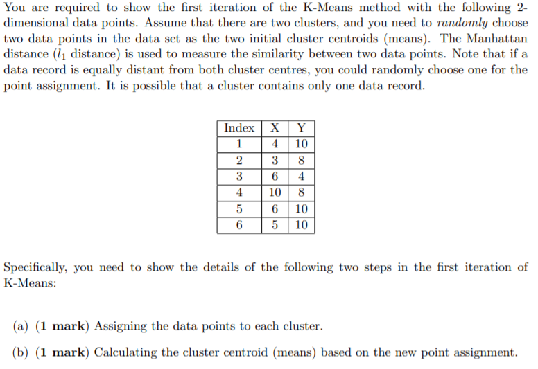You are required to show the first iteration of the | Chegg.com