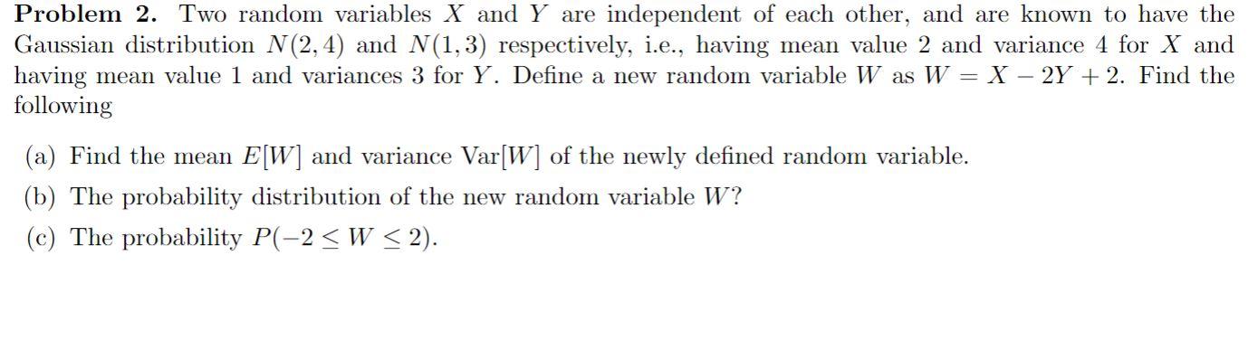 Solved Problem 2. Two random variables X and Y are | Chegg.com