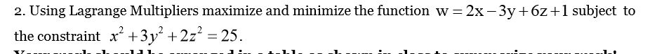Solved 2. Using Lagrange Multipliers maximize and minimize | Chegg.com
