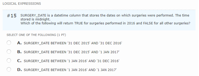 Solved LOGICAL EXPRESSIONS #15 SURGERY_DATE is a datetime | Chegg.com
