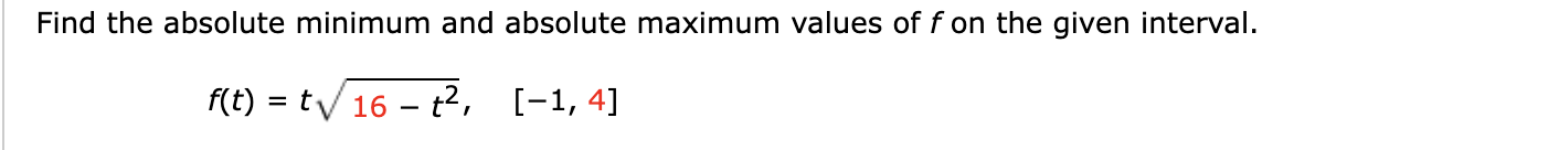 Solved Find the absolute minimum and absolute maximum values | Chegg.com