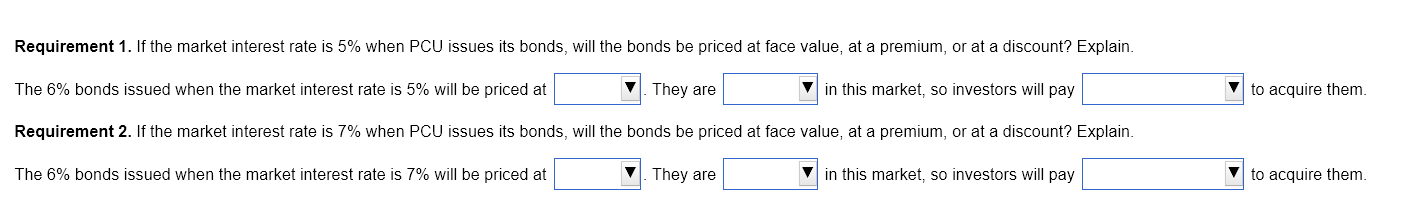 Solved First Blank options (a discount, a premium, face | Chegg.com