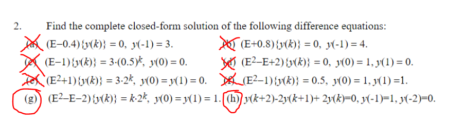 Solved 2. Find the complete closed-form solution of the | Chegg.com