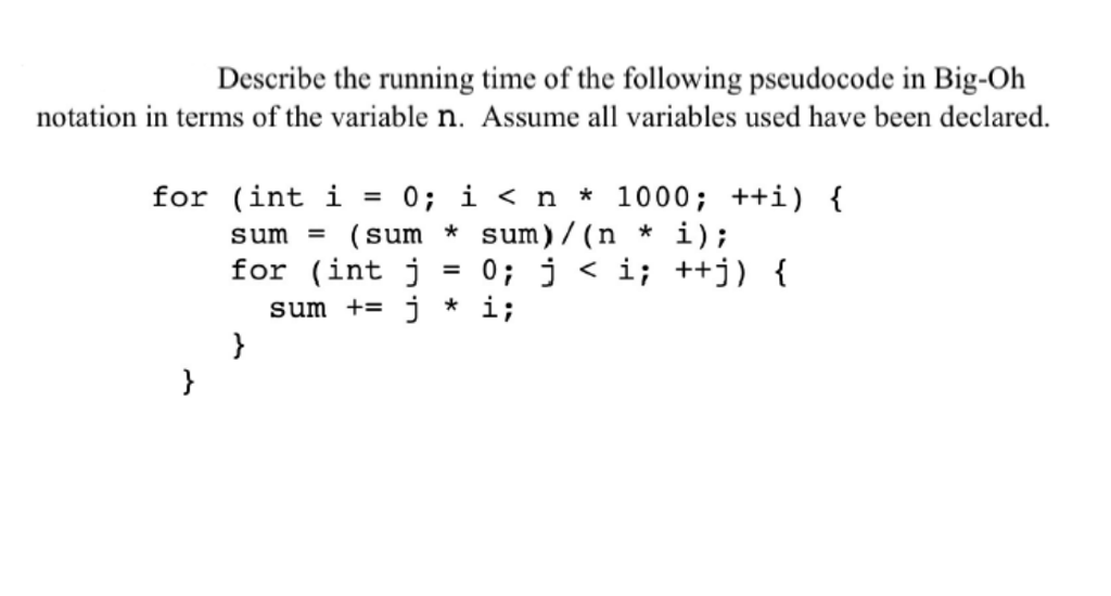 Solved Describe the running time of the following pseudocode | Chegg.com