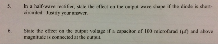 Solved In a half-wave rectifier, state the effect on the | Chegg.com