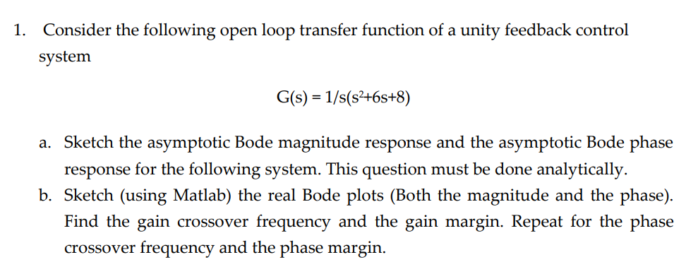 1. Consider the following open loop transfer function | Chegg.com