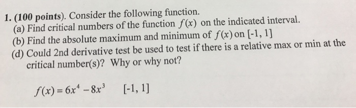 Solved Consider the following function. (a) Find critical | Chegg.com