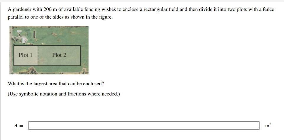 Solved A gardener with 200 m of available fencing wishes to | Chegg.com