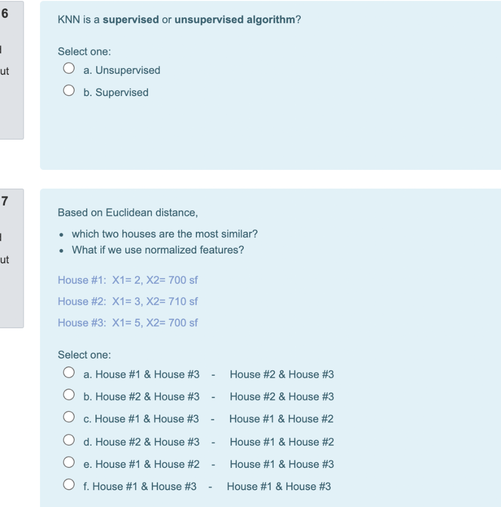 Solved 6 KNN is a supervised or unsupervised algorithm? ut | Chegg.com