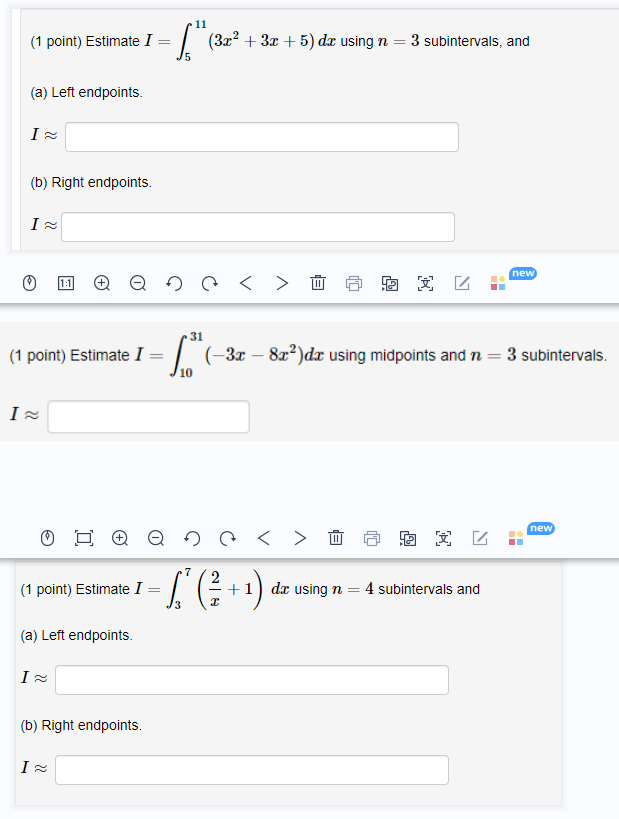 Solved (1 point) Estimate I "(3x2 + 3x + 5) dx using n 3 | Chegg.com