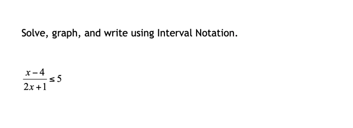 Solved Solve, graph, and write using Interval Notation. x-4 | Chegg.com