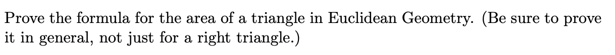 Solved Prove the formula for the area of a triangle in | Chegg.com
