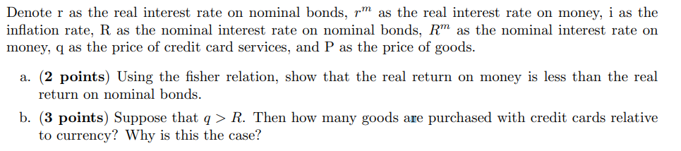 Denote r as the real interest rate on nominal bonds, | Chegg.com