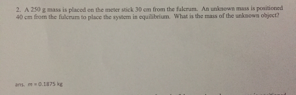 Solved A 250g mass is placed on the meter tick 300 cm from | Chegg.com